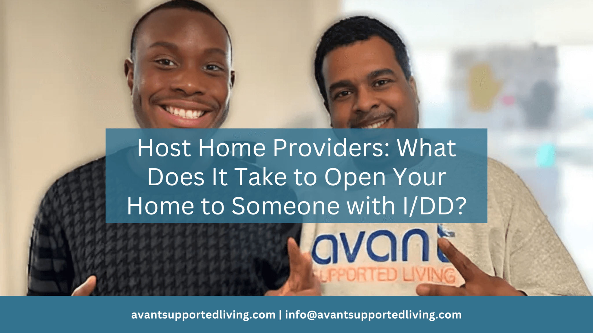 How to Become a Host Home Provider for Adults with I/DD- Avant ...